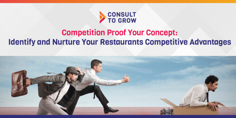 Competition Proof Your Concept: Identify and Nurture Your Restaurant's Competitive Advantages ...