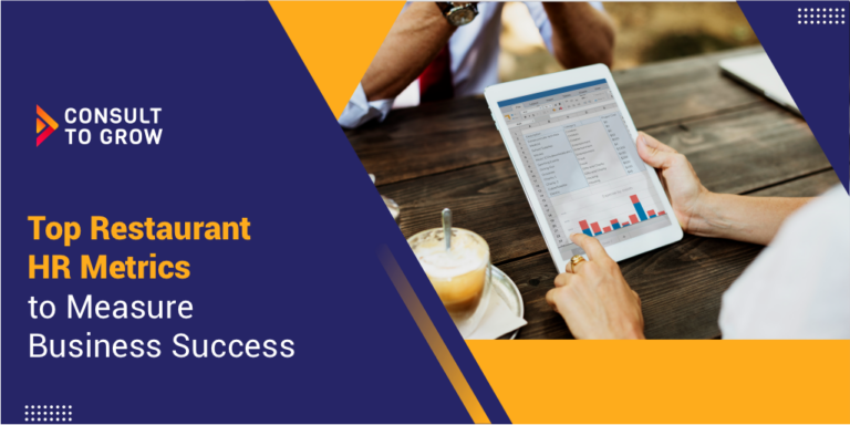 Top Restaurant HR Metrics to Measure Business Success - Consult to Grow